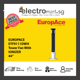 EUROPACE ETF9111DWH 44” Tower Fan with Ionizer – Electromart.sg Pte Ltd