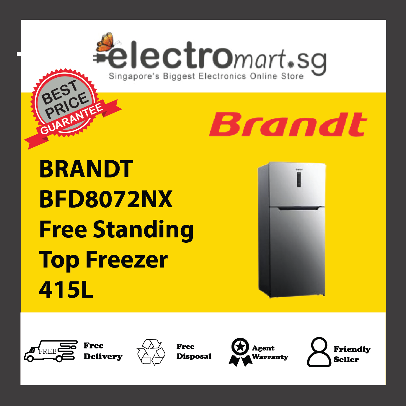 BRANDT BFD8072NX Free Standing Top Freezer 415L – Electromart.sg Pte Ltd